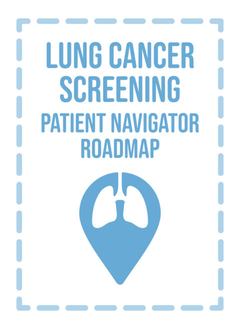 Lung Cancer Screening Toolkit | Patient Navigation and Community Health ...